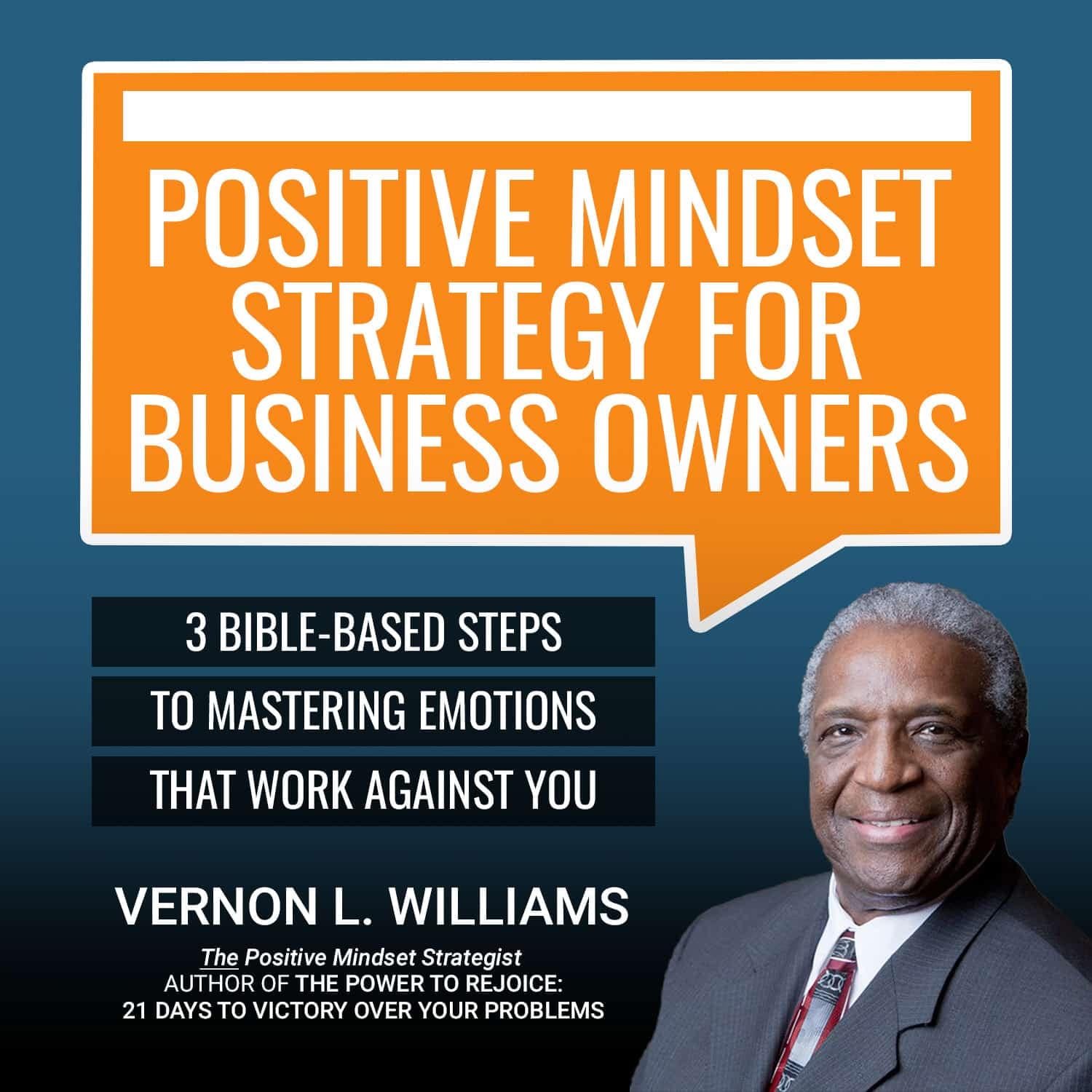 Positive Mindset Strategy for Business Owners: 3 Bible-Based Steps To ...